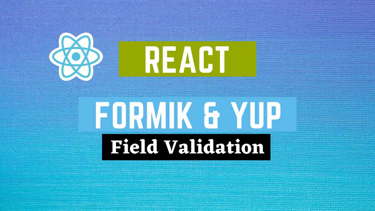 Formik and Yup - field validations | Julia Pottinger Formik and Yup - field validations | Julia Pottinger